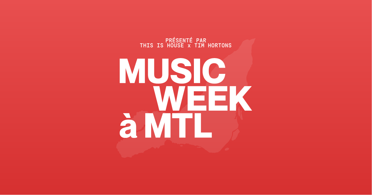 Music Week à Montréal ⚜️ August 4 - 10 Août 2025